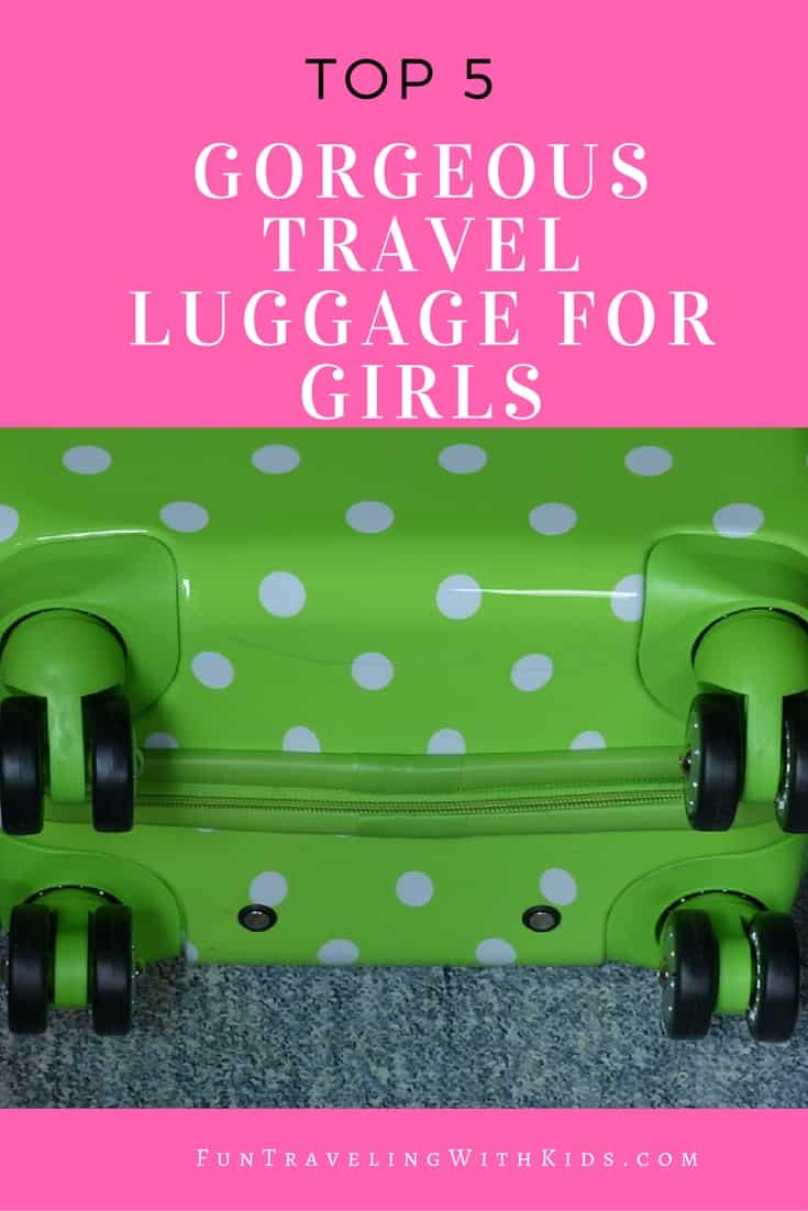 My Top 5 Gorgeous Travel Luggage for Girls - Fun traveling with kids