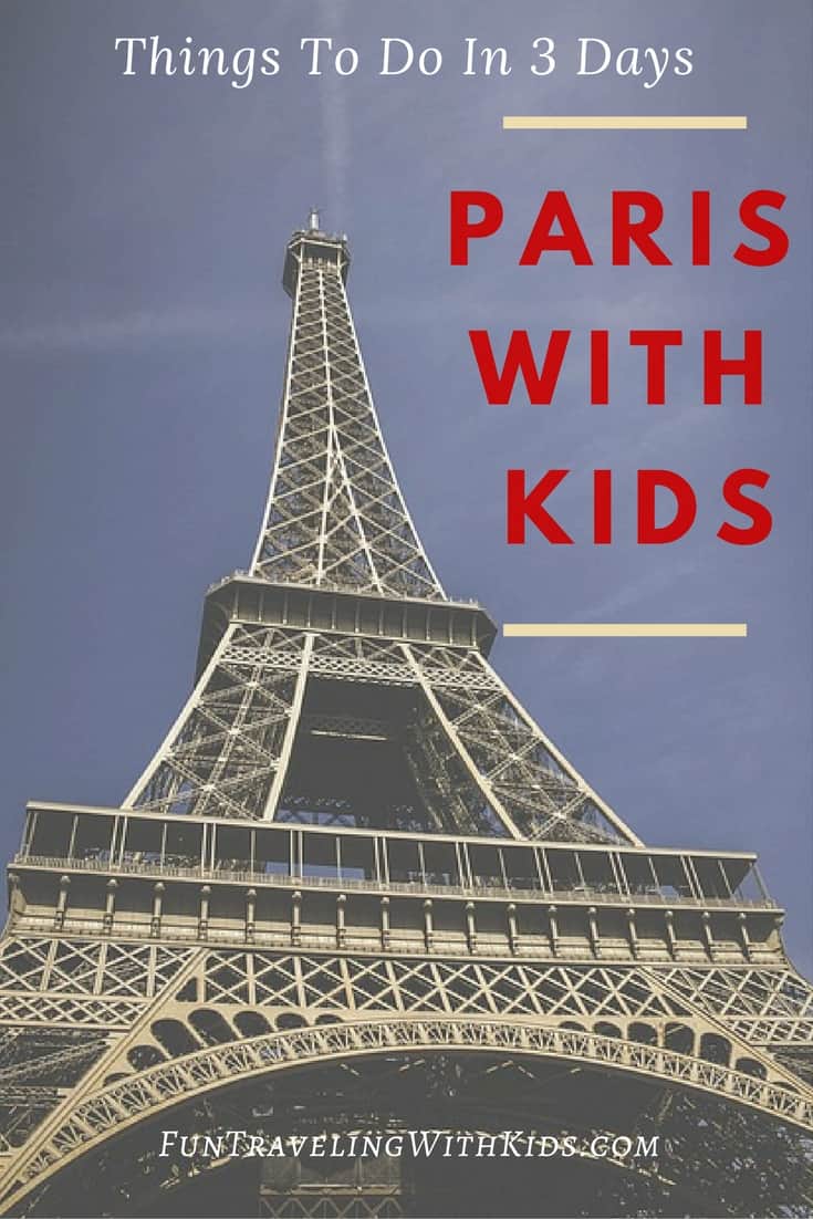 Things to Do In Paris With Kids - Fun traveling with kids